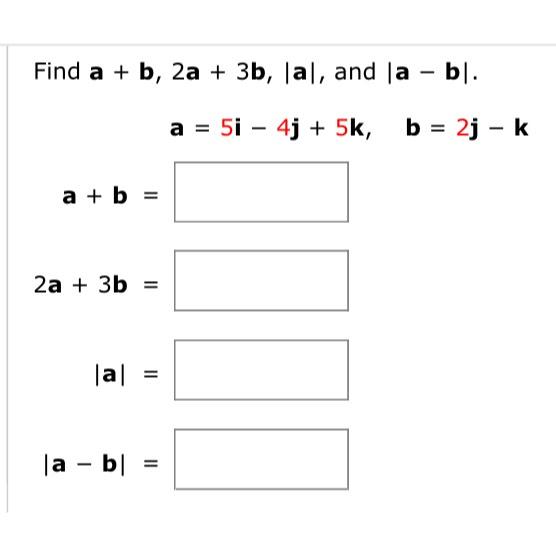 Solved Find a+b,2a+3b,|a|, ﻿and | Chegg.com