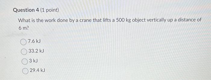 Solved What is the work done by a crane that lifts a 500 kg | Chegg.com