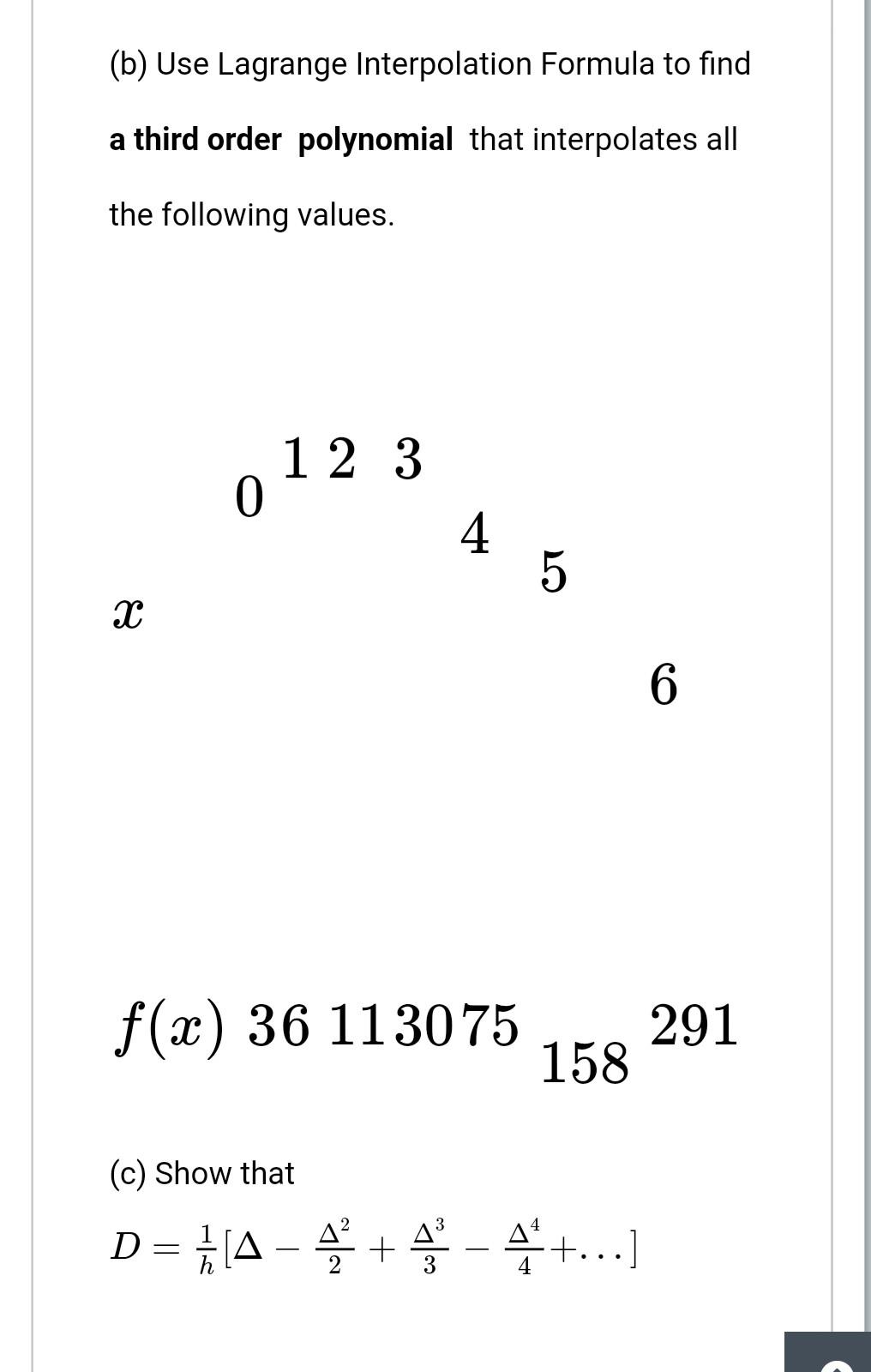 Solved (b) Use Lagrange Interpolation Formula to find a | Chegg.com