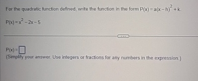 Solved For the quadratic function defined, write the | Chegg.com