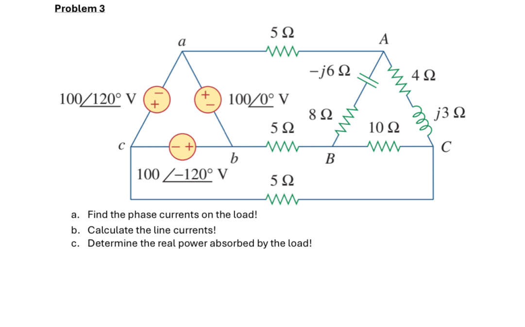 Solved Problem 3b. ﻿Calculate the line currents!c. | Chegg.com