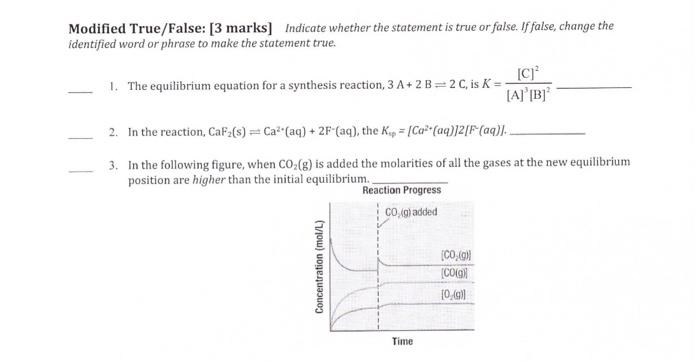 Solved Modified True/False: [3 marks] Indicate whether the | Chegg.com