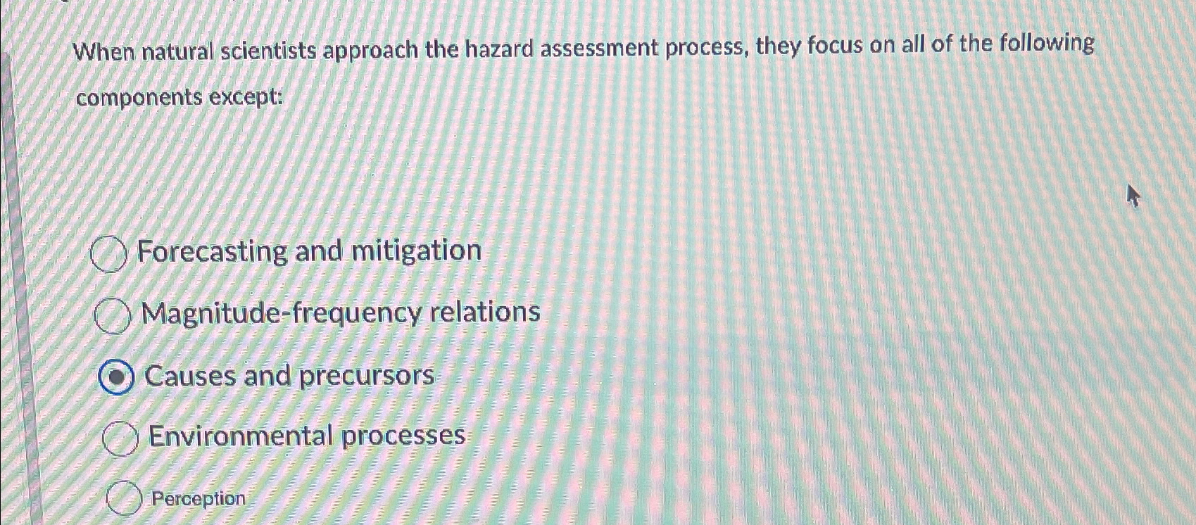 Solved When natural scientists approach the hazard | Chegg.com