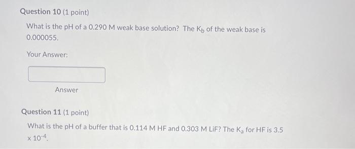 Solved What is the pH of a 0.290M weak base solution? The Kb | Chegg.com