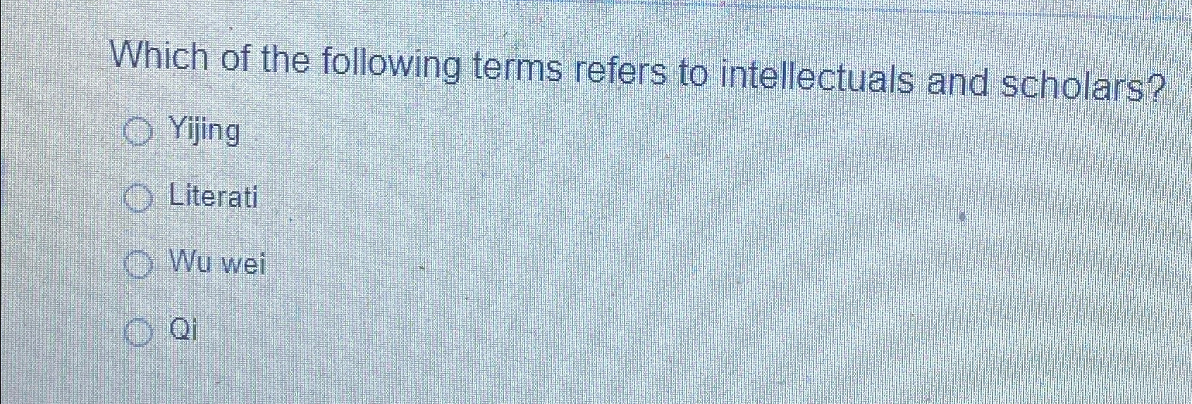 Solved Which of the following terms refers to intellectuals | Chegg.com