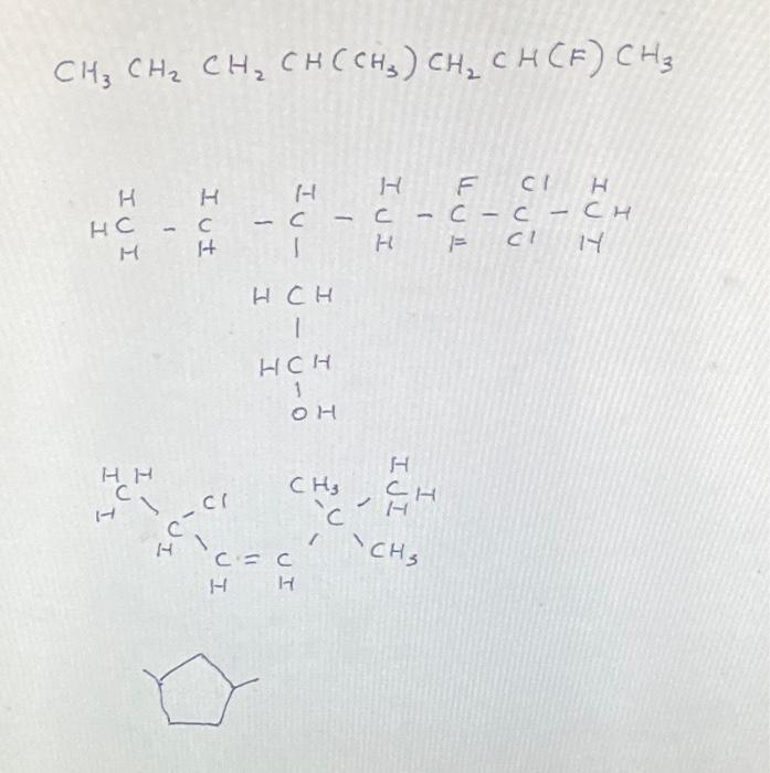 CH3CH2CH2CH(CH3)CH2CH(F)CH3HHHH−HH−1H−HH−FC−ClC−CHCHH | Chegg.com