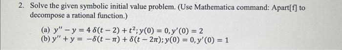 Solved 2. Solve the given symbolic initial value problem. | Chegg.com