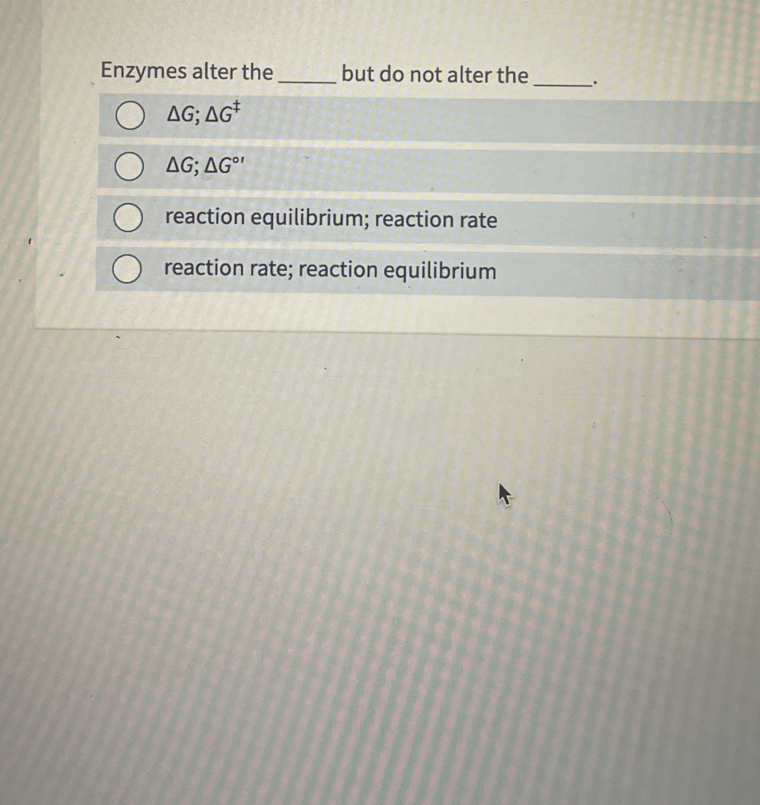 Solved Enzymes alter thebut do not alter | Chegg.com | Chegg.com