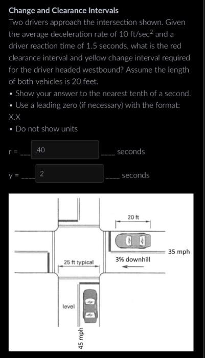 Solved Change and Clearance Intervals Two drivers approach | Chegg.com