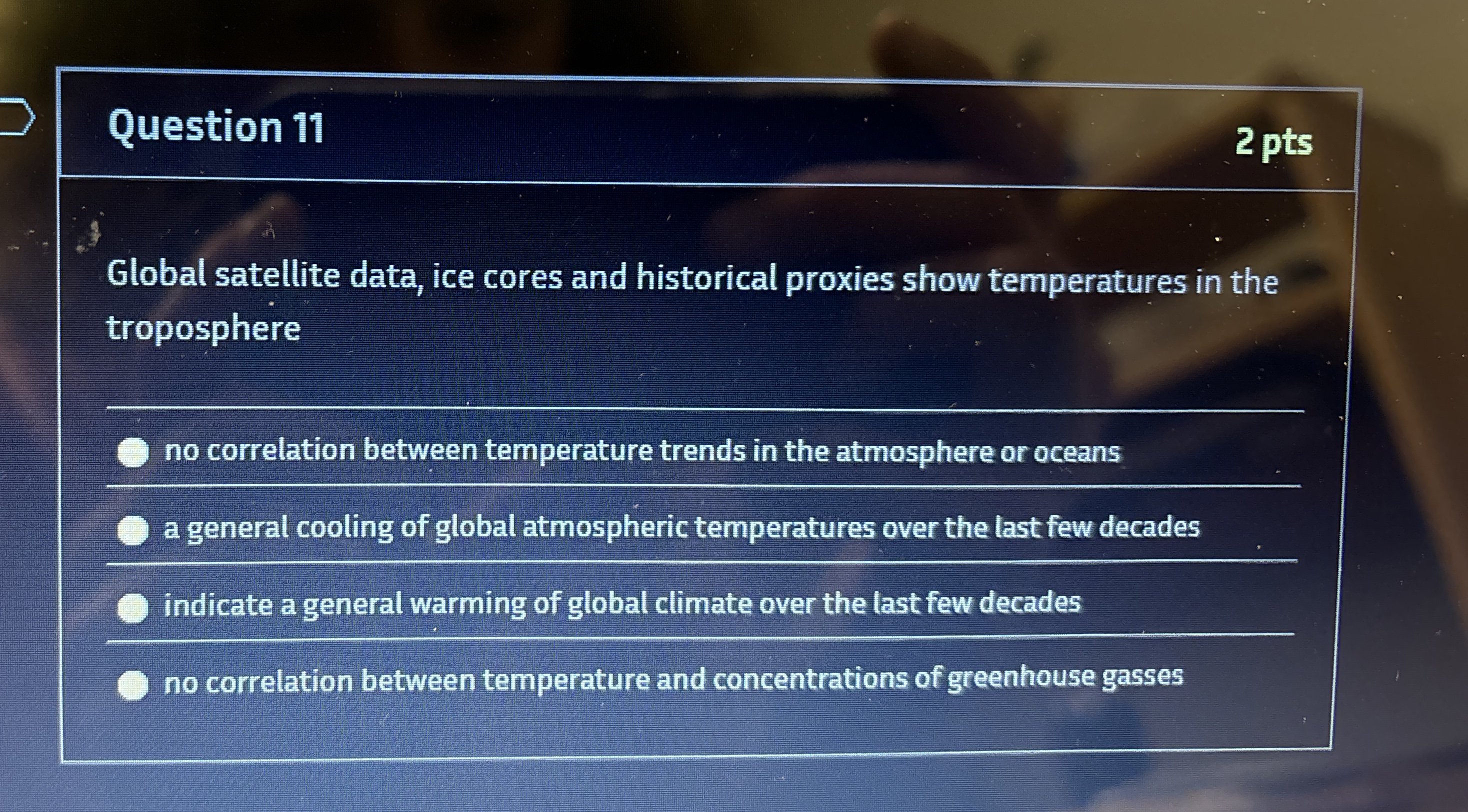 Solved Question 112 ﻿ptsGlobal satellite data, ice cores and | Chegg.com