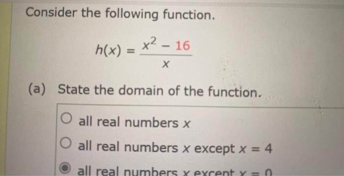 Solved Consider the following function. h(x)=xx2−16 (a) | Chegg.com