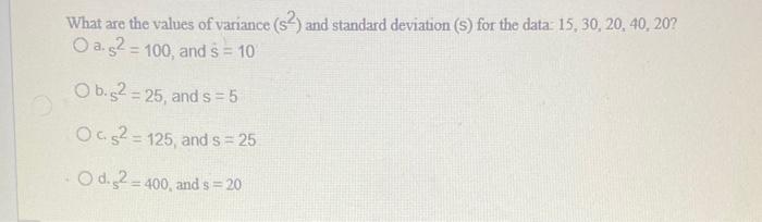 Solved What are the values of variance (s2) and standard | Chegg.com