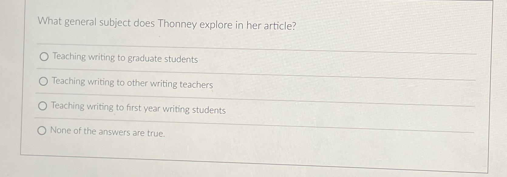 Solved What general subject does Thonney explore in her | Chegg.com