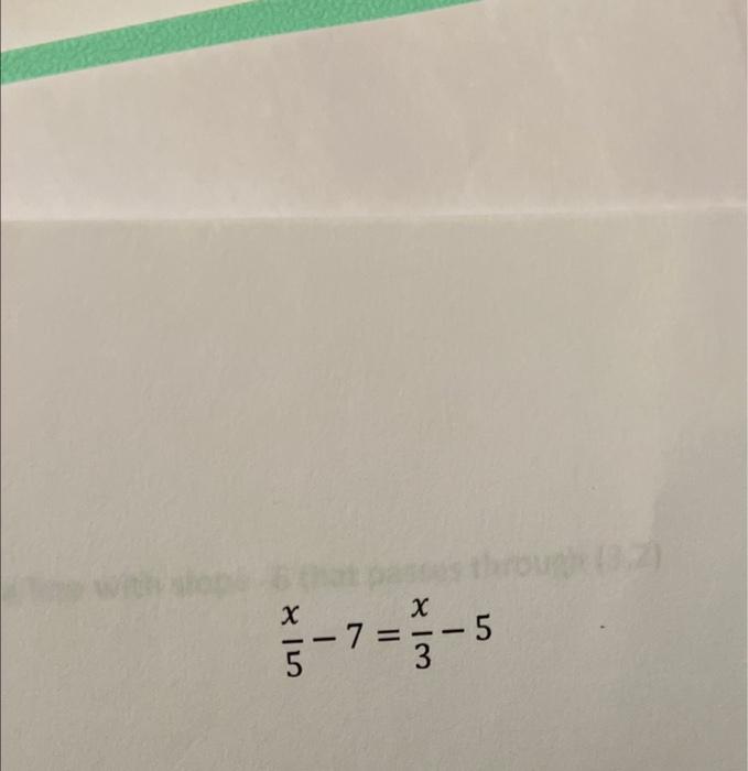 Solved X 5 -7= X 5 | Chegg.com