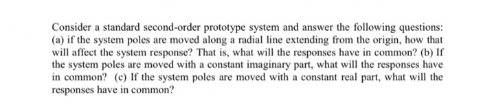 Solved Consider a standard second-order prototype system and | Chegg.com