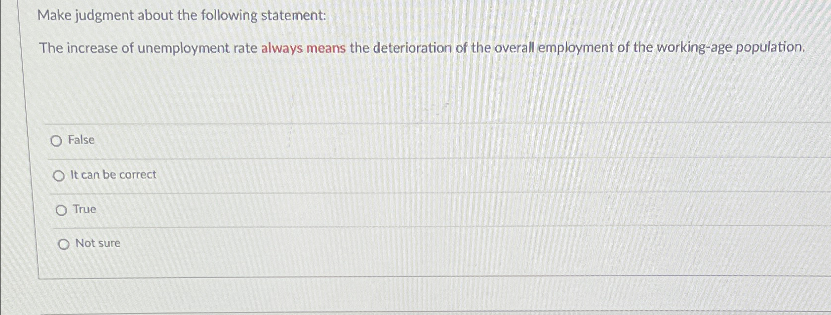 Solved Make judgment about the following statement:The | Chegg.com