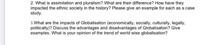 Solved 2. What is assimilation and pluralism? What are their | Chegg.com