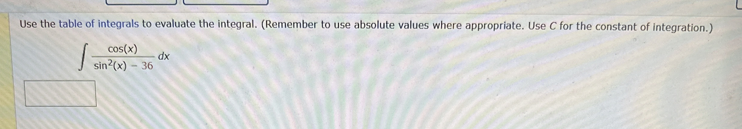 Solved Use the table of integrals to evaluate the integral. | Chegg.com