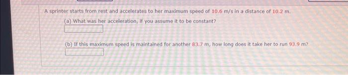 Solved A sprinter starts from rest and accelerates to her | Chegg.com