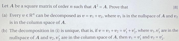 Solved Let A be a square matrix of order n such that A = A. | Chegg.com