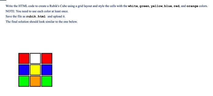 Solved Write the HTML code to create a Rubik's Cube using a | Chegg.com