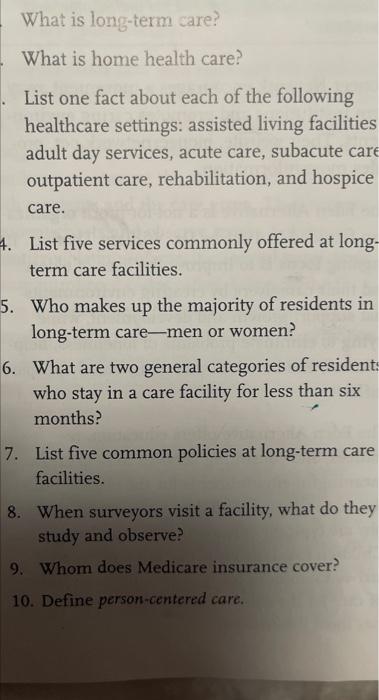 What is home health care? List one fact about each of | Chegg.com