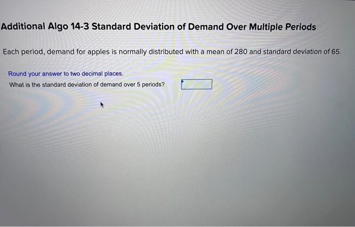 Solved Additional Algo 14-3 Standard Deviation of Demand | Chegg.com