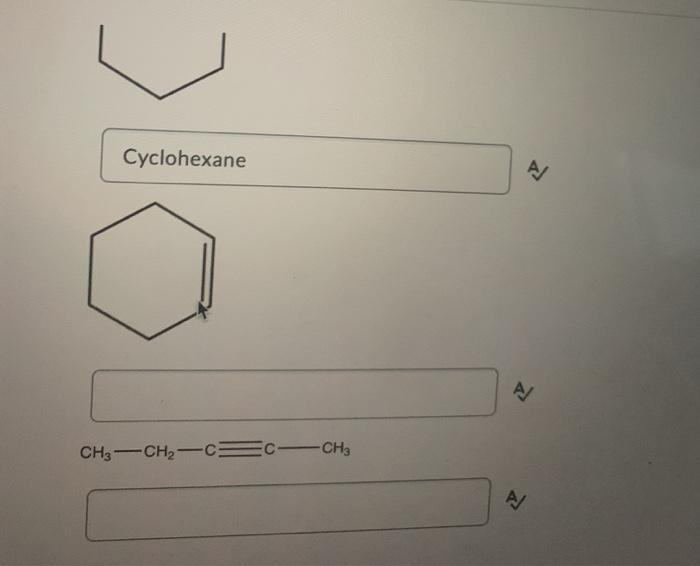 Solved Cyclohexane A CH3CH2-CE C -CH₃ | Chegg.com