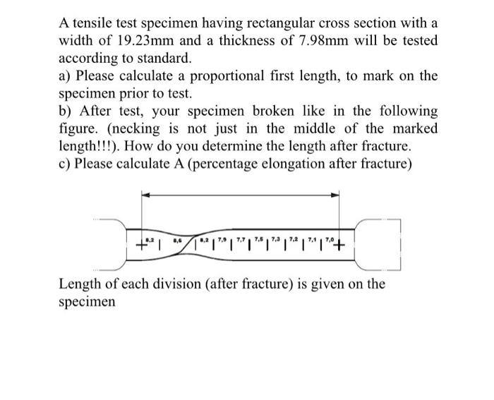 Solved A tensile test specimen having rectangular cross | Chegg.com