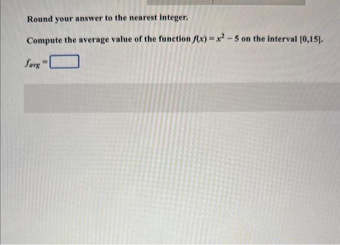 Solved Round your answer to the nearest integer. Compute the | Chegg.com