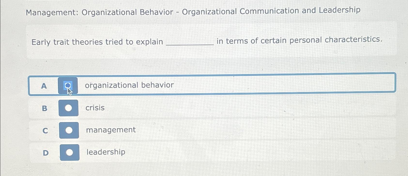 Solved Management: Organizational Behavior - ﻿Organizational | Chegg.com