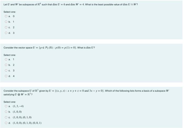Solved Let U and W be subspaces of R8 such that dimU=6 and | Chegg.com