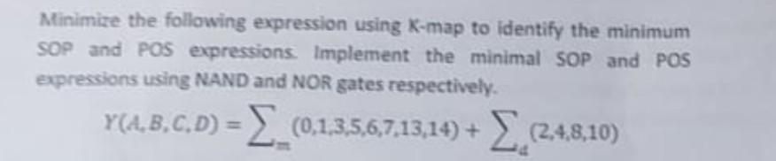 Solved Minimize the following expression using X-map to | Chegg.com