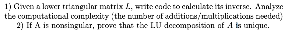 Solved Given a lower triangular matrix L, ﻿write code to | Chegg.com
