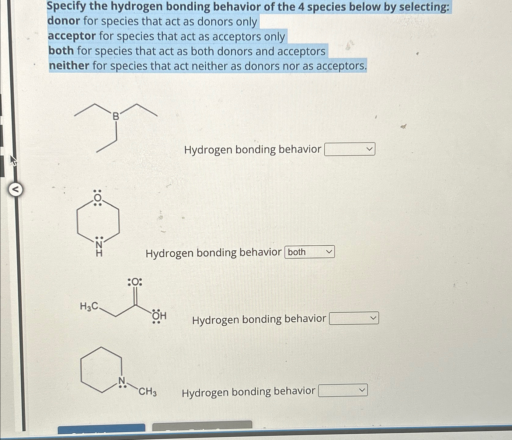 Specify the hydrogen bonding behavior of the 4 | Chegg.com