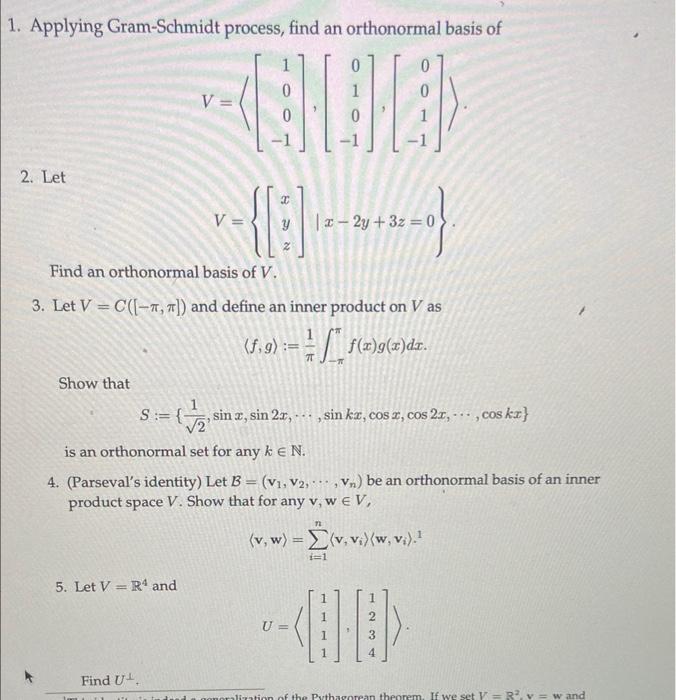 Solved 1. Applying Gram-Schmidt process, find an orthonormal | Chegg.com