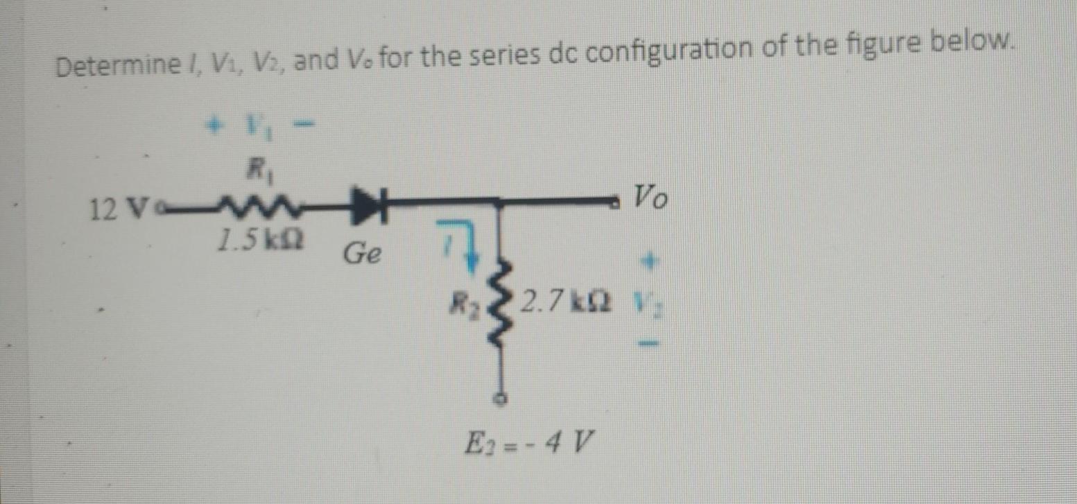 Solved Determine I, V1, V2, and V. for the series de | Chegg.com