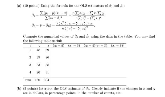 Solved n (a) (10 points) Using the formula for the OLS | Chegg.com