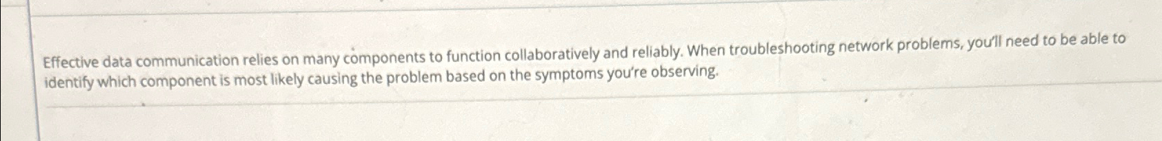 Solved Effective data communication relies on many | Chegg.com