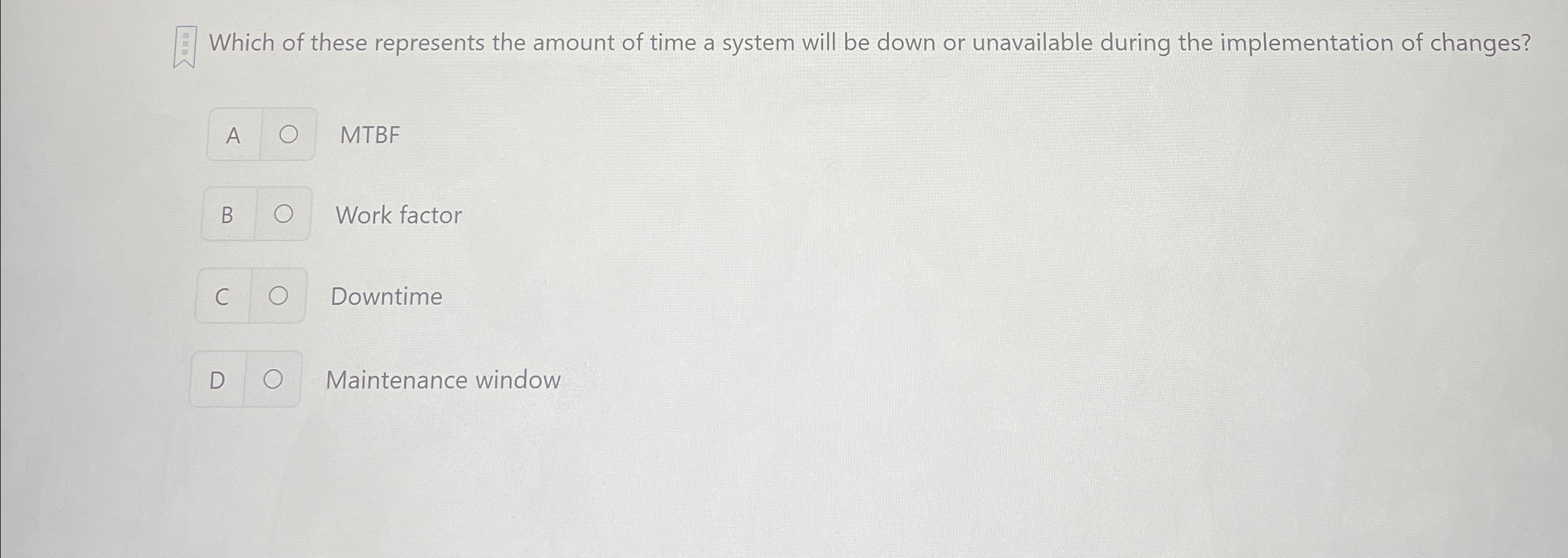 Solved Which of these represents the amount of time a system | Chegg.com