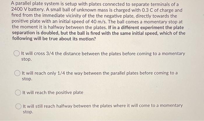 Solved A parallel plate system is setup with plates | Chegg.com