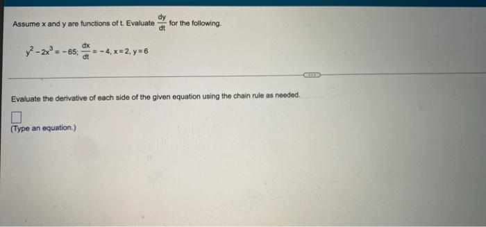 Solved Assume x and y are functions of t. Evaluate dy/dt for | Chegg.com