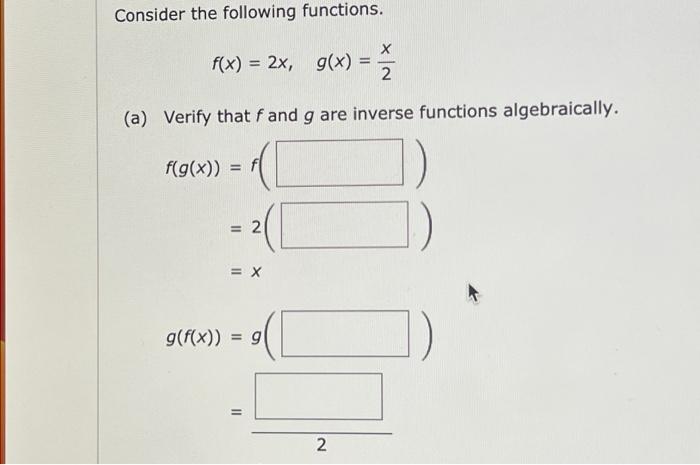 Solved Consider the following functions. f(x) = 2x, g(x) = 2 | Chegg.com
