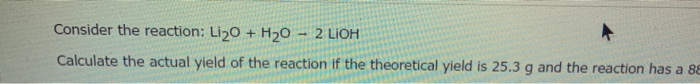 Solved Consider the reaction: Li2O + H20 - 2 LIOH Calculate | Chegg.com