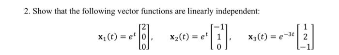 Solved 2. Show that the following vector functions are | Chegg.com