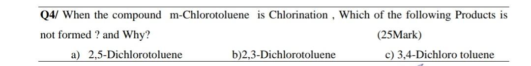 Solved Q4/ When the compound m-Chlorotoluene is Chlorination | Chegg.com
