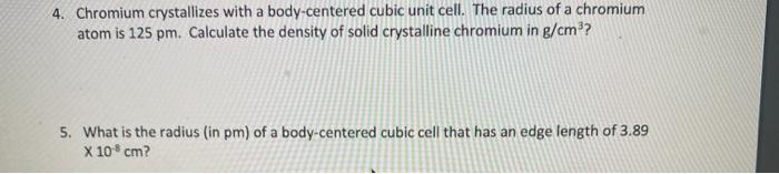 Solved 4. Chromium crystallizes with a body-centered cubic | Chegg.com
