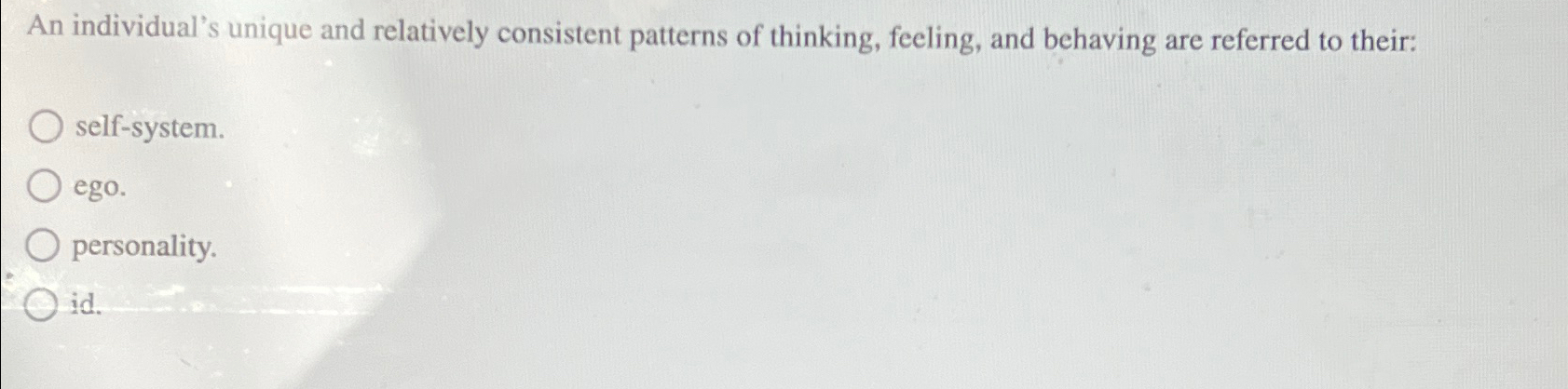 Solved An individual's unique and relatively consistent | Chegg.com
