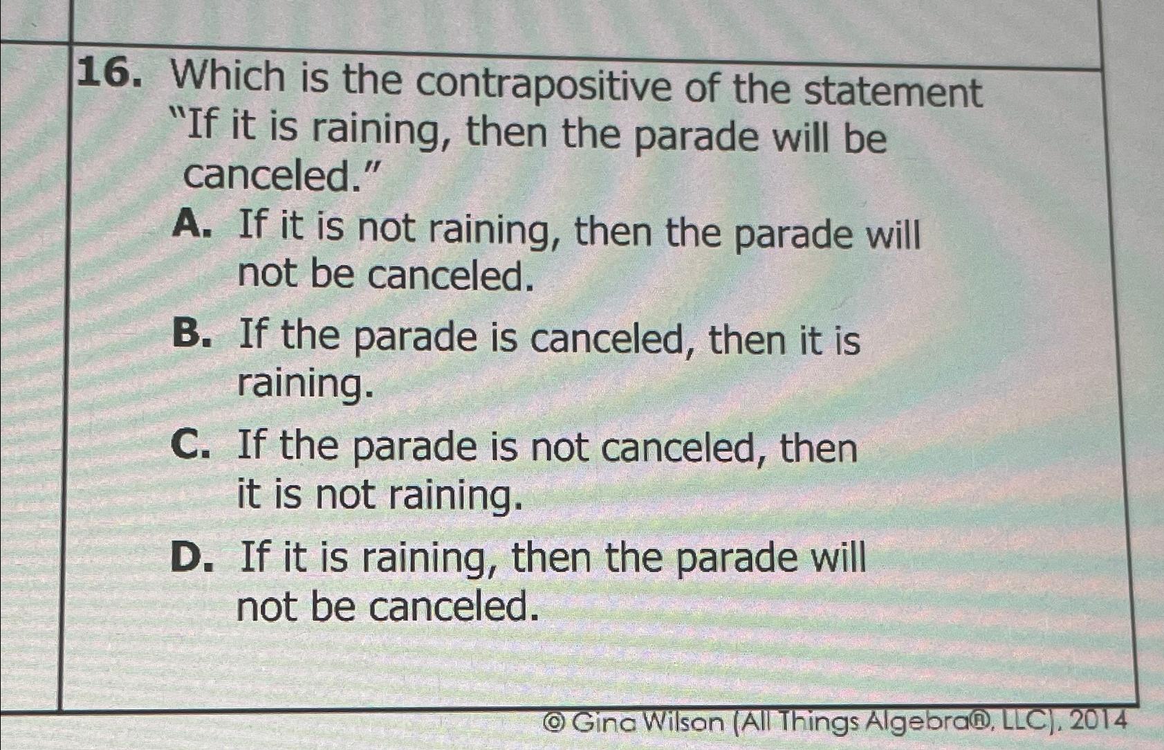 Solved Which is the contrapositive of the statement "If it | Chegg.com