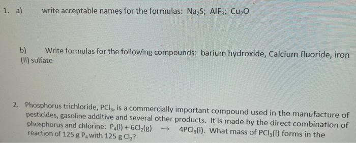 Solved 1. a) write acceptable names for the formulas: Na,S; | Chegg.com